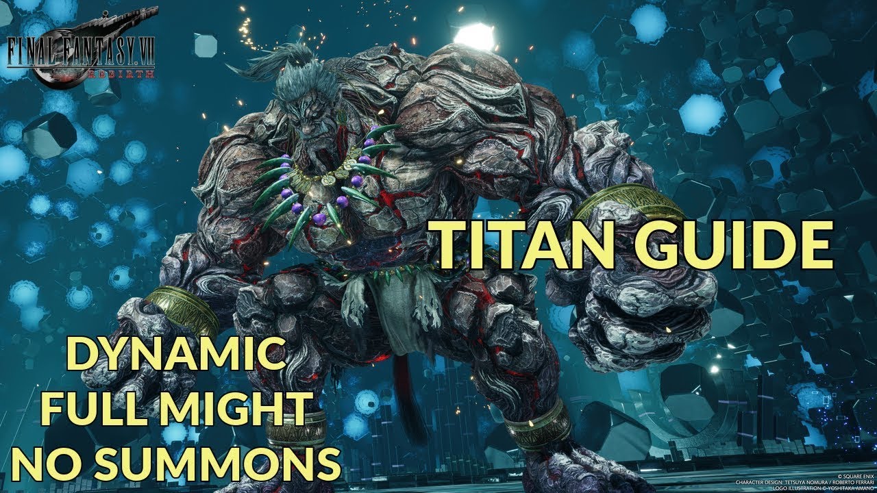 Conquering Titan's Full Might In FF7 Rebirth: A Complete Guide - YouTube