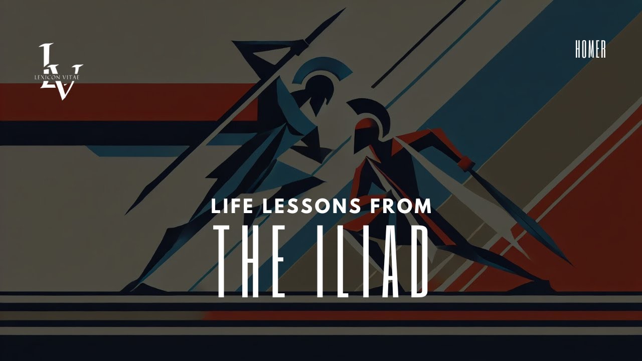 Life lessons from The Iliad by Homer - YouTube