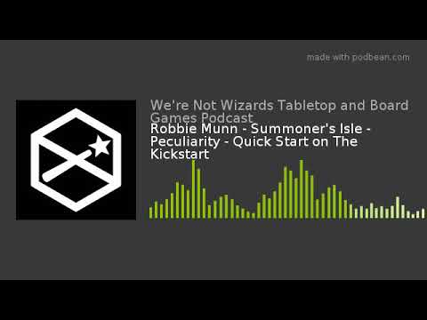 Robbie Munn - Summoner's Isle - Peculiarity - Quick Start on The ...