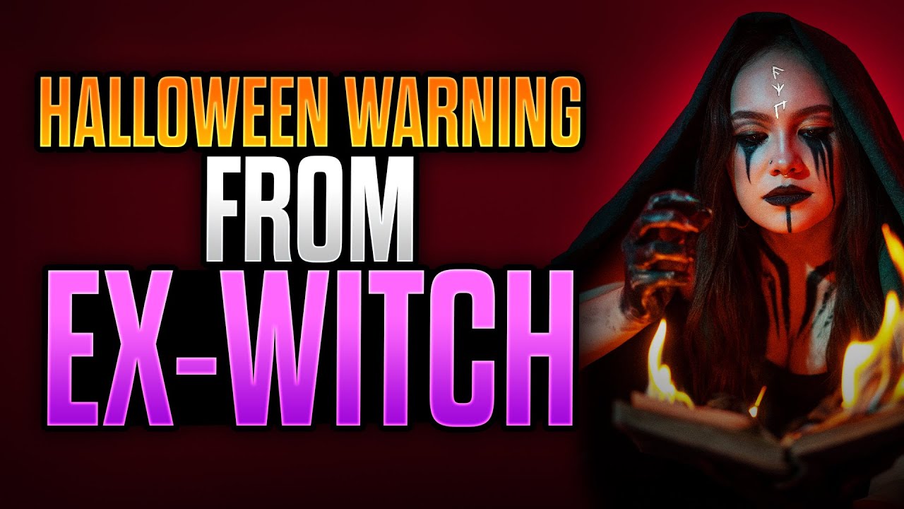Halloween Warning From Ex-Witch - YouTube