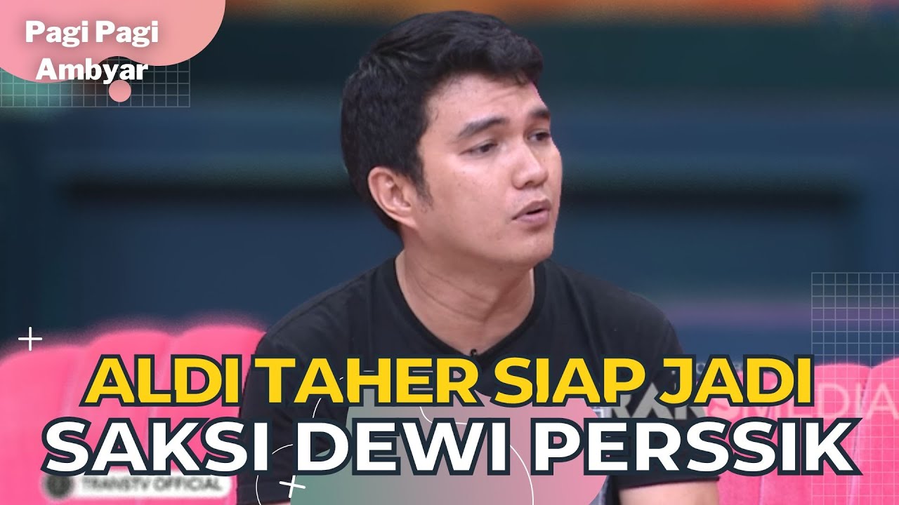Aldi Taher Siap Buat Jadi Saksinya Dewi Perssik, Rian Ibram Panas! | PAGI PAGI AMBYAR (7/11/22 ...