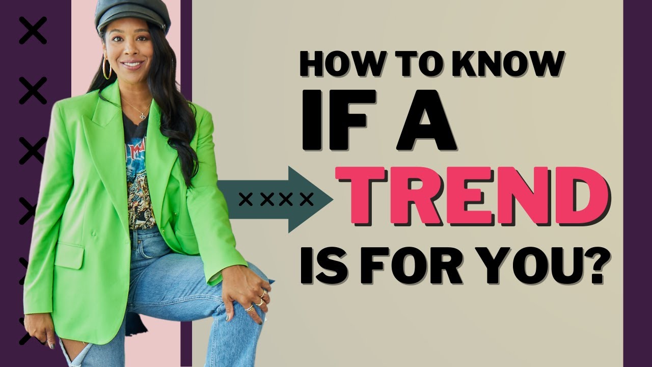 Ask Yourself These 4 Questions Before Trying a New Trend - YouTube