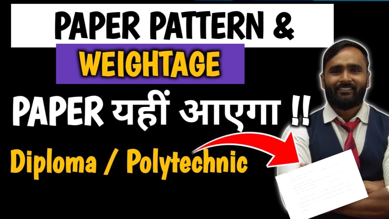 PAPER PATTERN AND WEIGHTAGE | DIPLOMA/POLYTECHNIC | PAPER यही आएगा ...