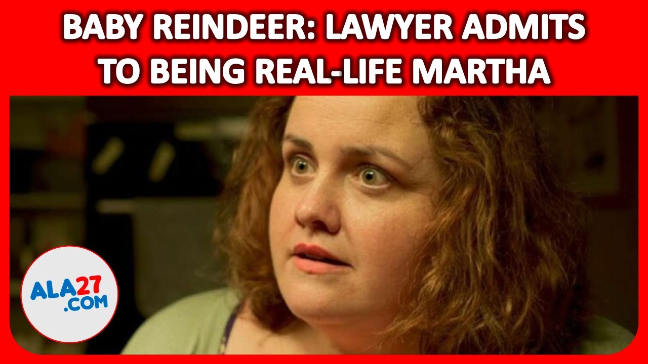 🟦 "The real-life Martha" assumes identity and contradicts Baby Reindeer ...