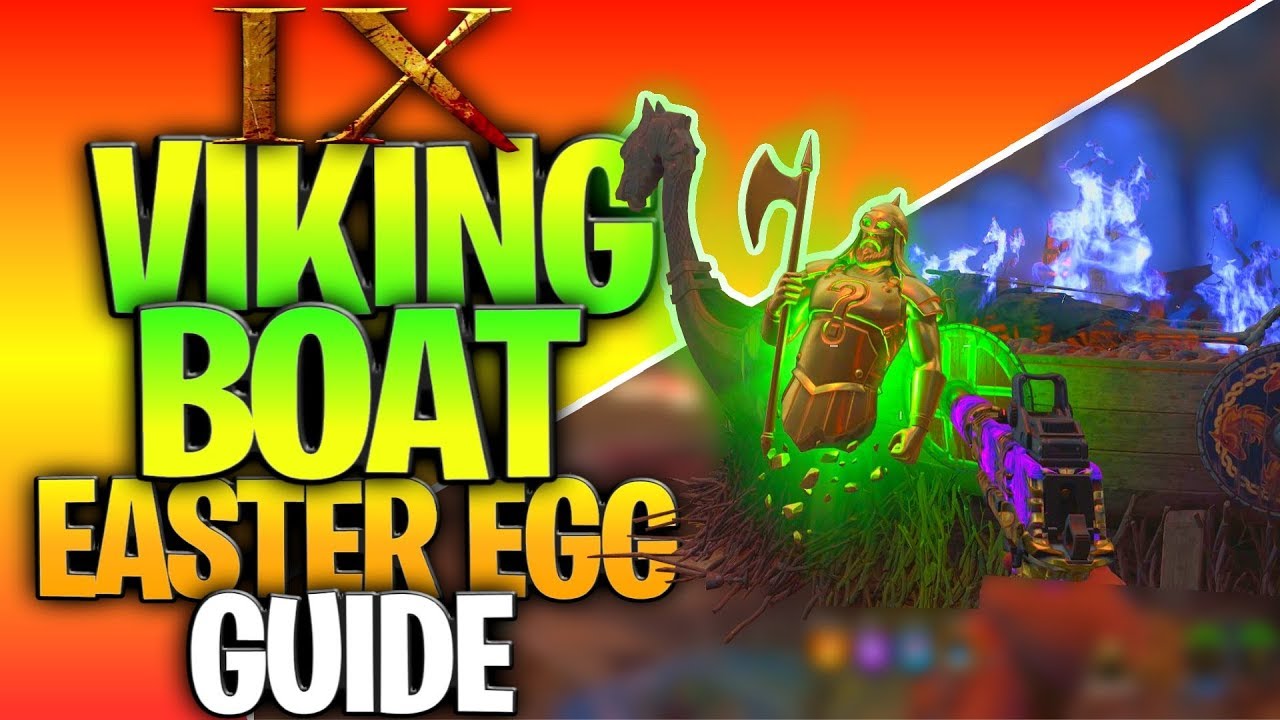 IX VIKING BOAT EASTER EGG GUIDE! (Black Ops 4 Zombies IX Viking Easter ...