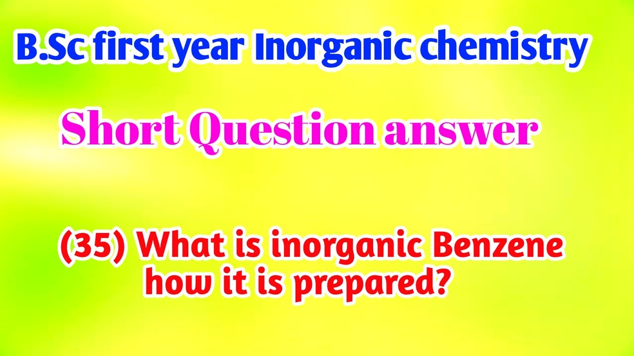 What is inorganic benzene ?how it is prepared || B.Sc first year ...