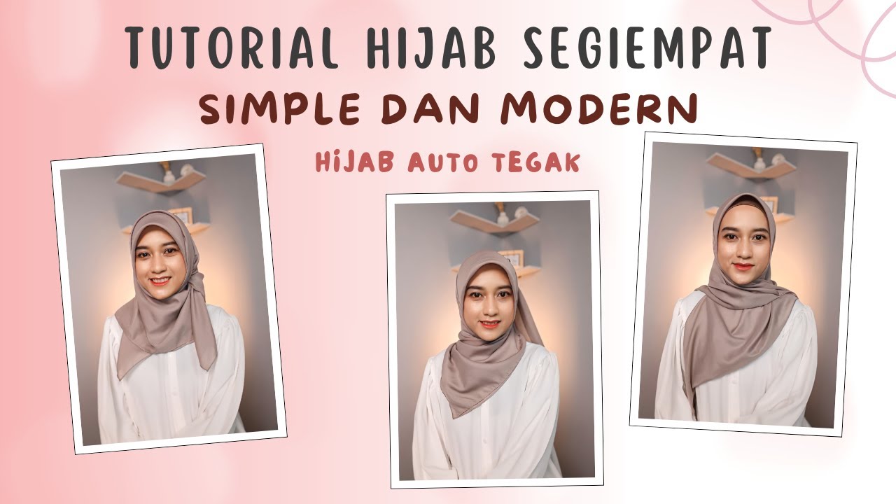 Tutorial Hijab SegiEmpat Simple dan Modern Look - YouTube