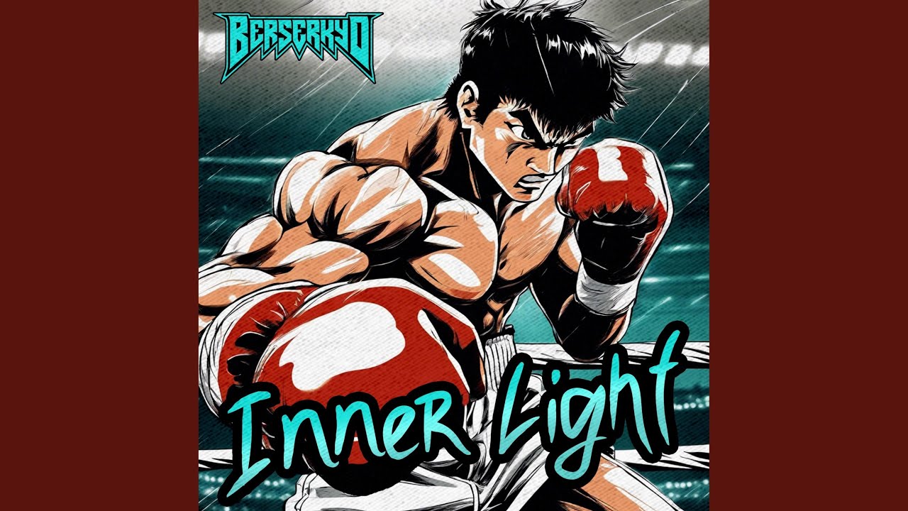 Inner Light ("Hajime No Ippo" Theme Song) - YouTube
