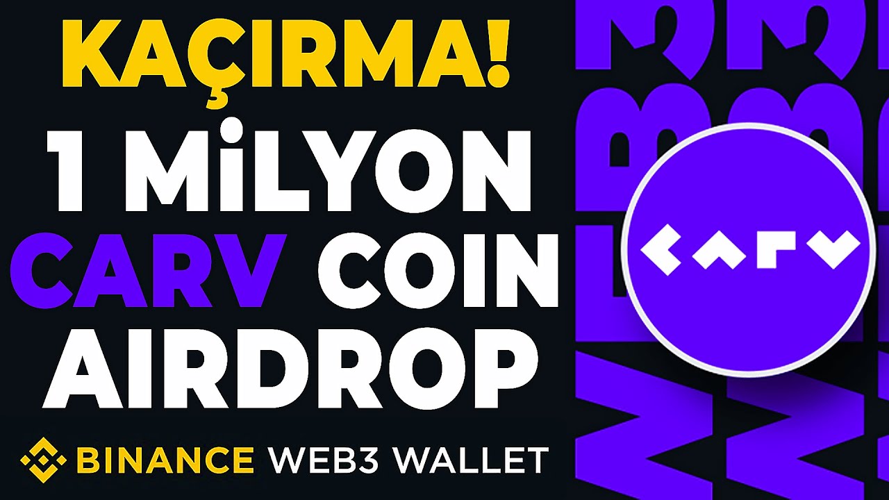 KAÇIRMA! Binance Web3 Wallet ile CARV Coin Airdrop Fırsatı - YouTube