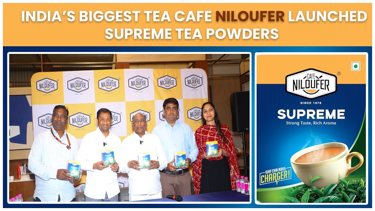 Cafe Niloufer Launches Supreme & Platinum Tea Powder | Anmula Babu Rao ...