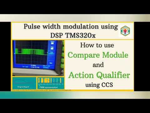 Part 12 | Pulse width modulation using CCS and DSP TMS320x | Compare module & Action Qualifier ...