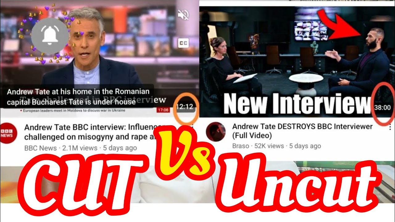ANDREW TATE INTERVIEW WITH BBC VS UNCUT - YouTube