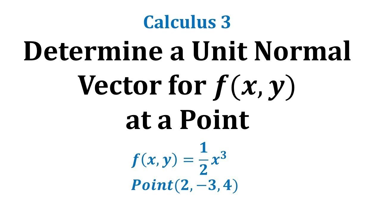 Determine un vector normal unitario para f (x, y) en un punto - YouTube