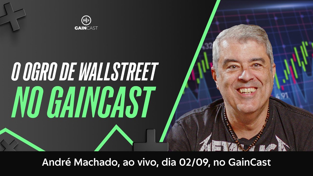 André Machado, o Ogro de Wall Street, ao vivo no GainCast#199 - YouTube