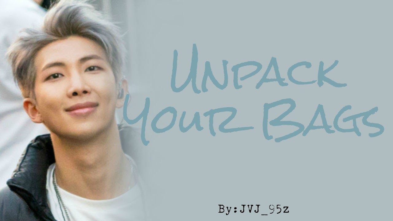 RM - Unpack Your Bags (Han/Rom/Eng Lyrics) - YouTube
