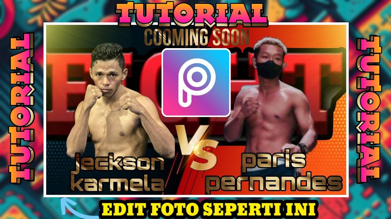 Cara buat foto poster pertandingan fight rematch kkjhe vs paris ...