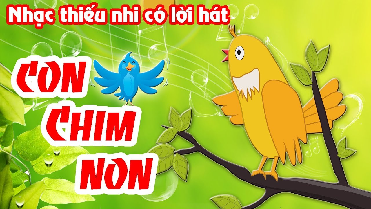 Con Chim Non | Nhạc thiếu nhi | Có lời hát - YouTube