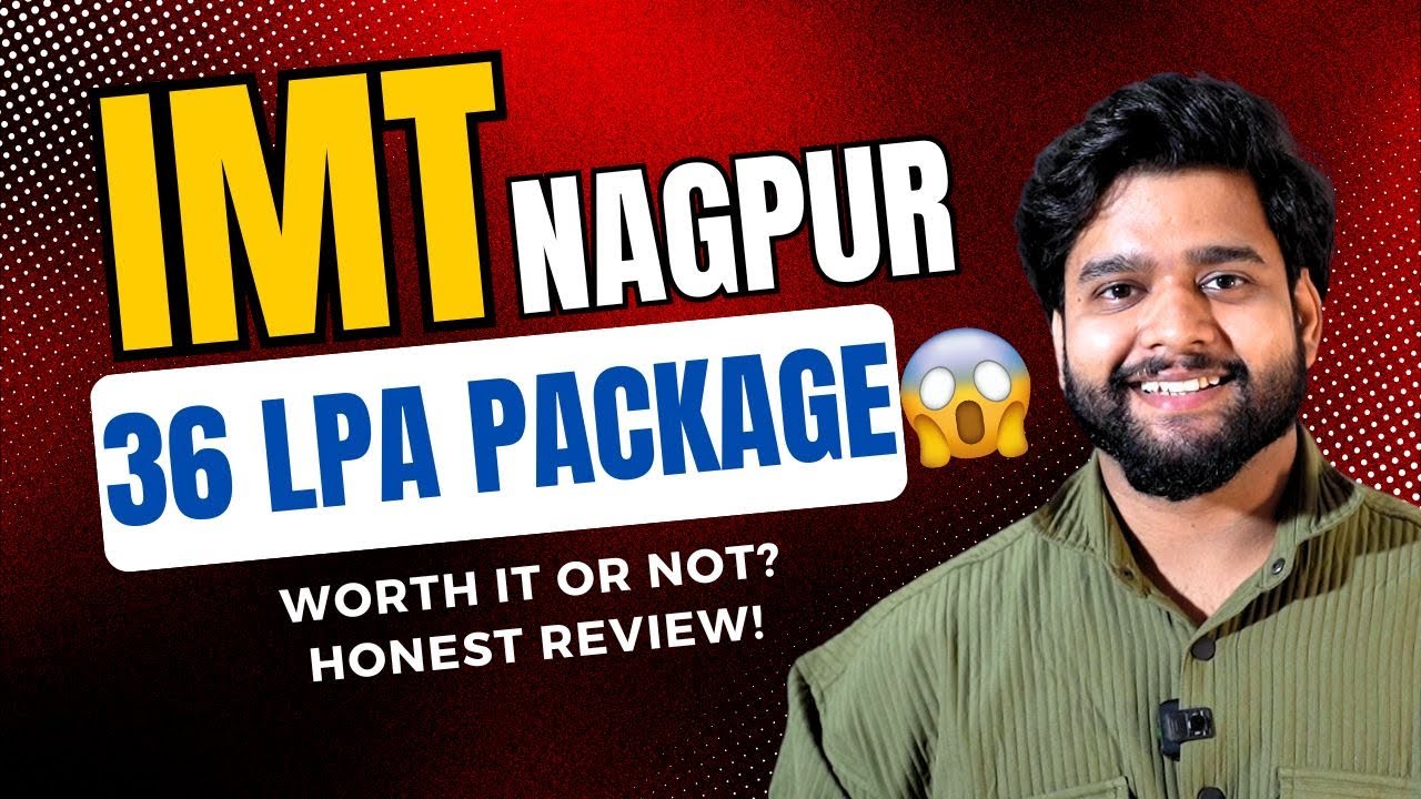 IMT NAGPUR Honest Review | Is It Worth in 2025? PGDM Admission, Fees ...