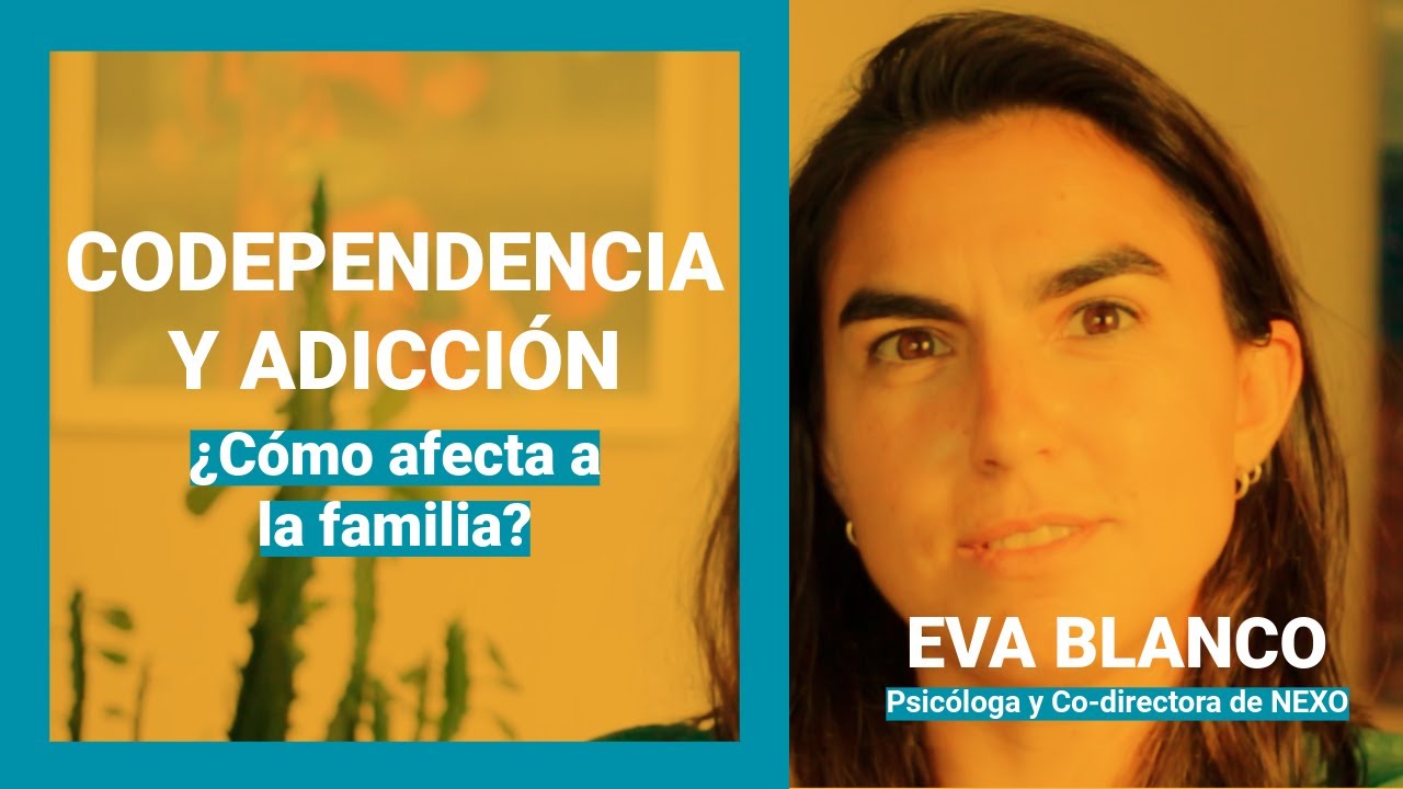 Codependencia y adicciones: cómo afecta y qué papel juega la familia ...