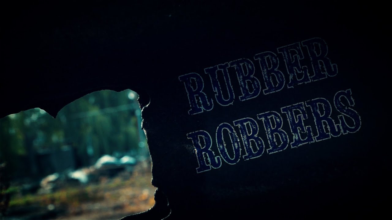 Rubber Robber - YouTube