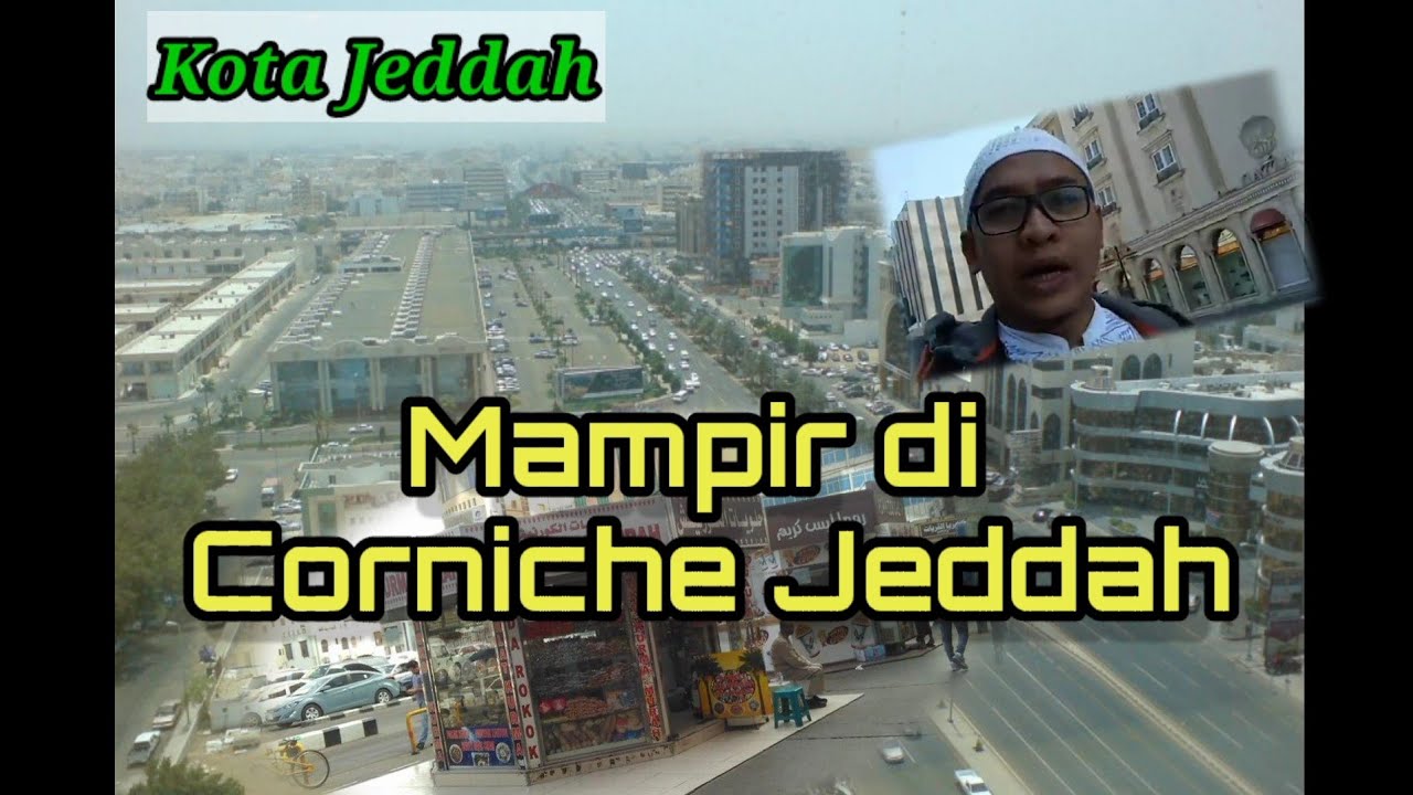 Corniche Al-Balad, Jeddah-Saudi - YouTube