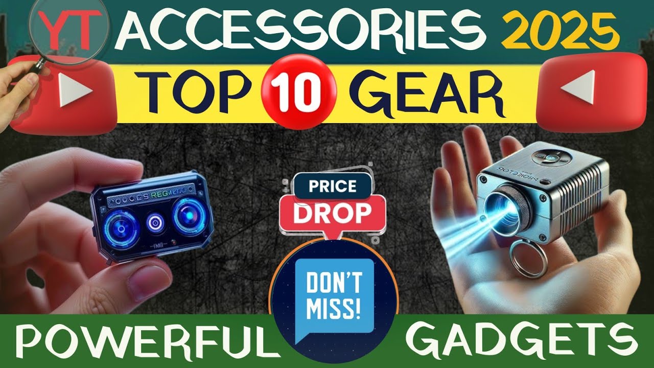 Top 10 Most Powerful YouTube Accessories 2025 ⚡ Best Budget Gear for ...