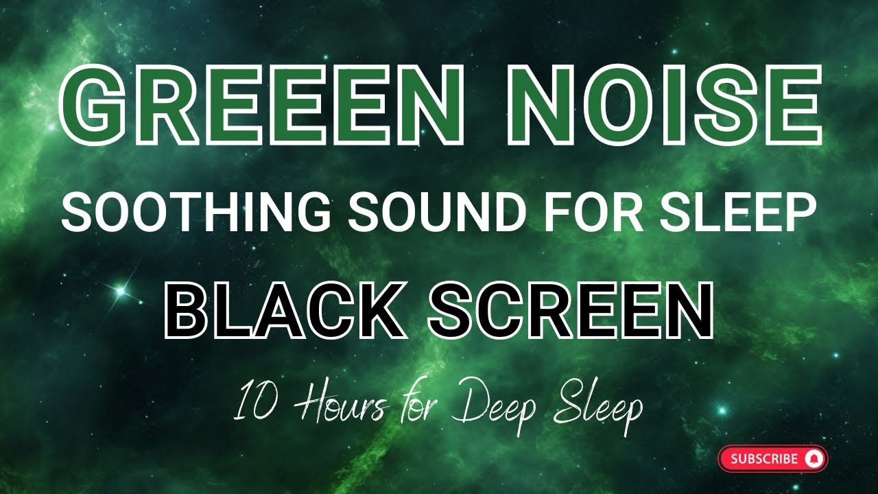 Soothing Green Noise Sound For Sleep Fast - Black Screen | Relax Sound ...