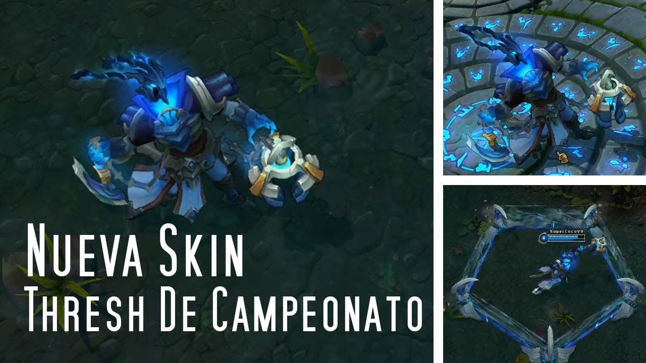 Nueva Skin - Thresh de Campeonato - League of Legends - YouTube