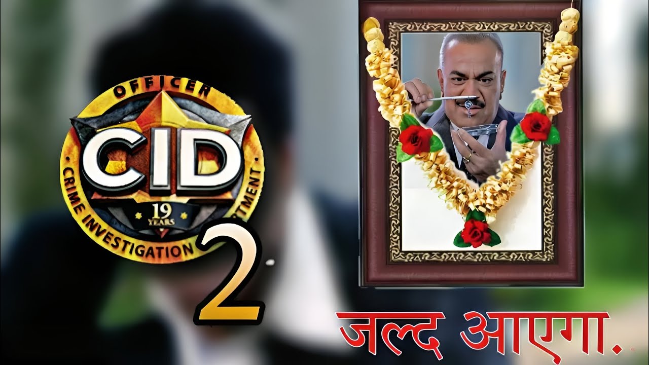 CID SEASON 2 RELEASE DATE AND TIME 2023 COME BACK | CID SEASON 2 KAB ...