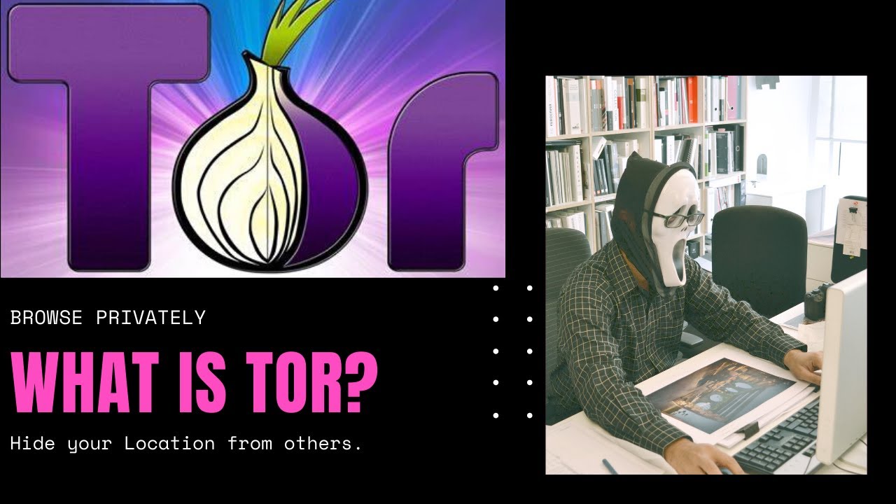 Browse Like a Hacker | What is Tor? - YouTube