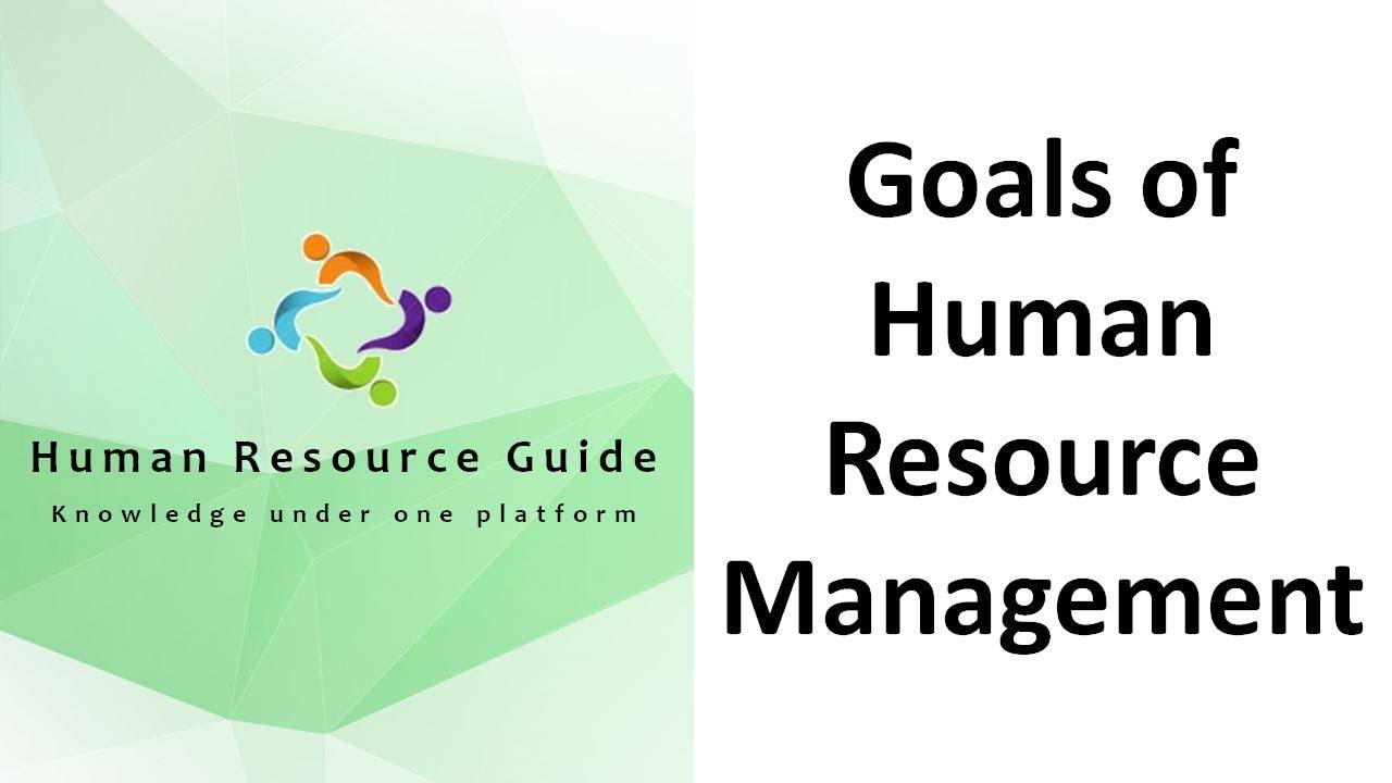 Goals of Human Resource Management (HRM) - YouTube