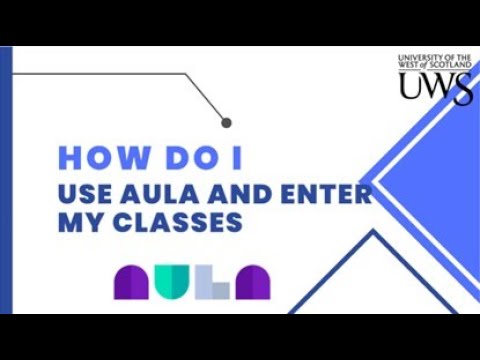 How do I use aula and enter my classes (UWS) - YouTube