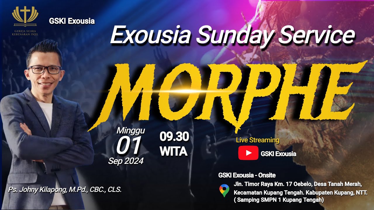 Exousia Sunday Service | Morphe | Ps. Johny Kilapong | 1 September 2024 - YouTube