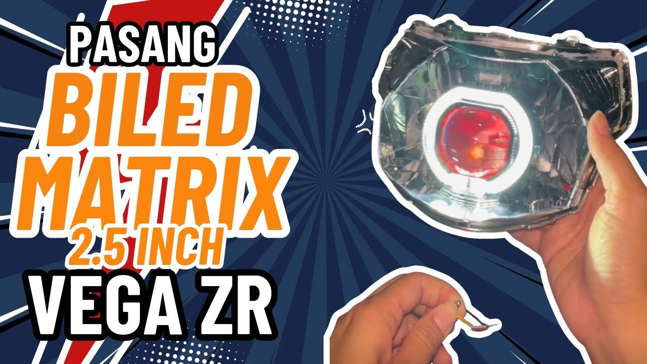 VEGA ZR - PASANG BILED MATRIX 2.5 INCH by protomotive - YouTube