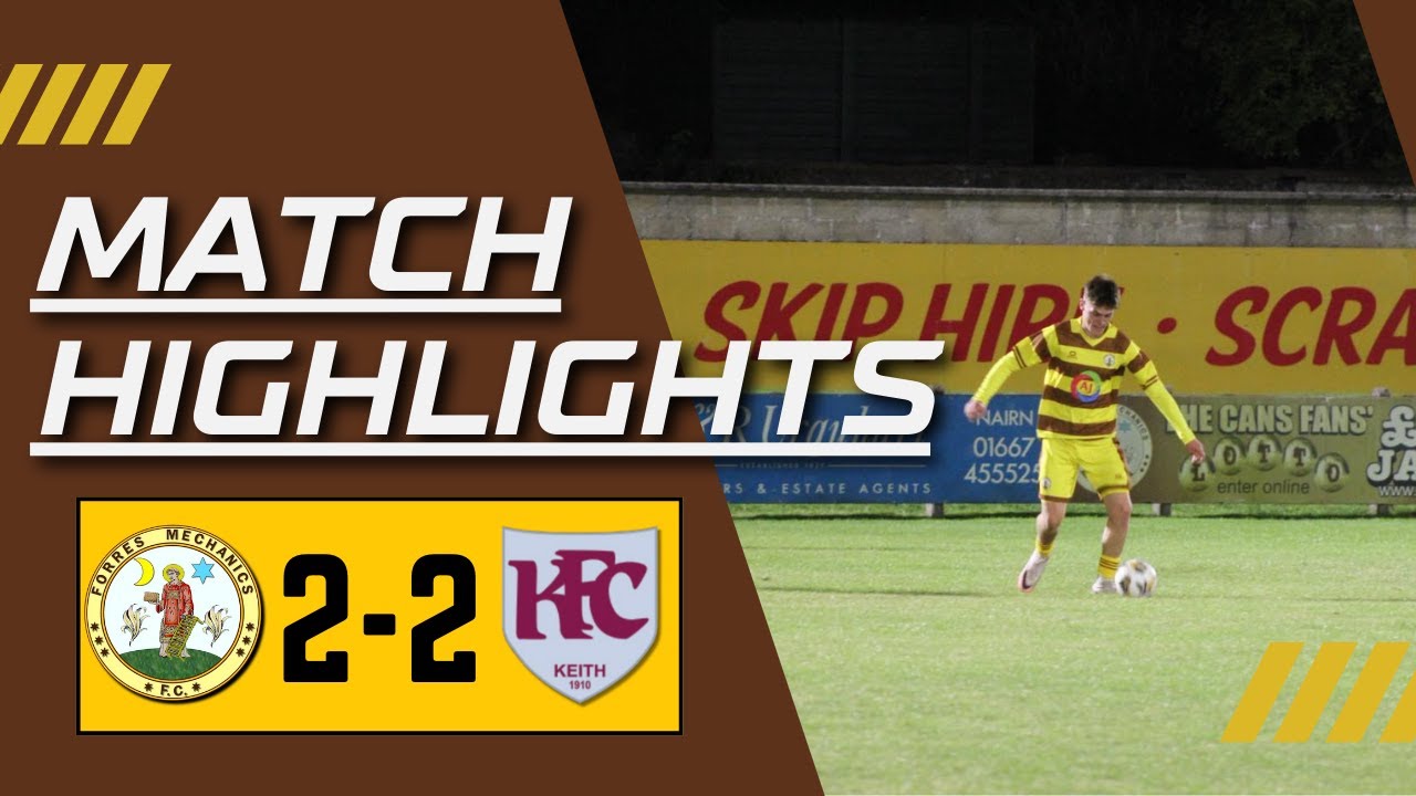 Forres Mechanics FC 2 - 2 Keith FC 10/09/2025, Breedon Highland League ...