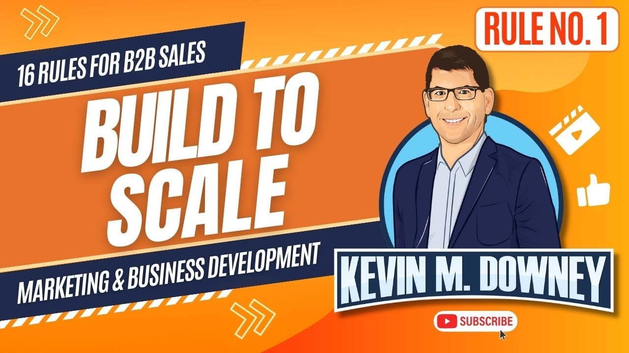 16 Rules for B2B Sales, Marketing & Business Development - RULE #1 ...