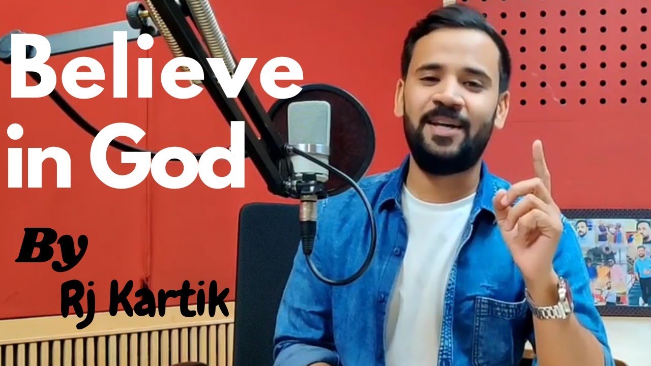 Believe in god one motivational story by Rj kartik | RJ kartik ...
