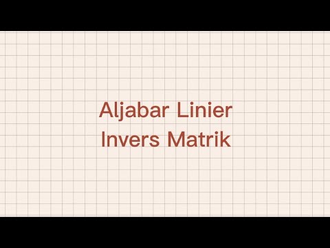 Aljabar Linier - Invers Matrik | Metode Adjoin - YouTube