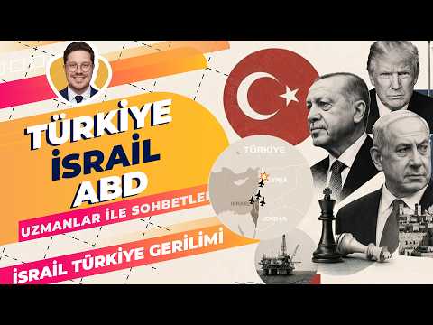 Türkiye - İsrail - ABD | İsrail - Türkiye Gerilimi