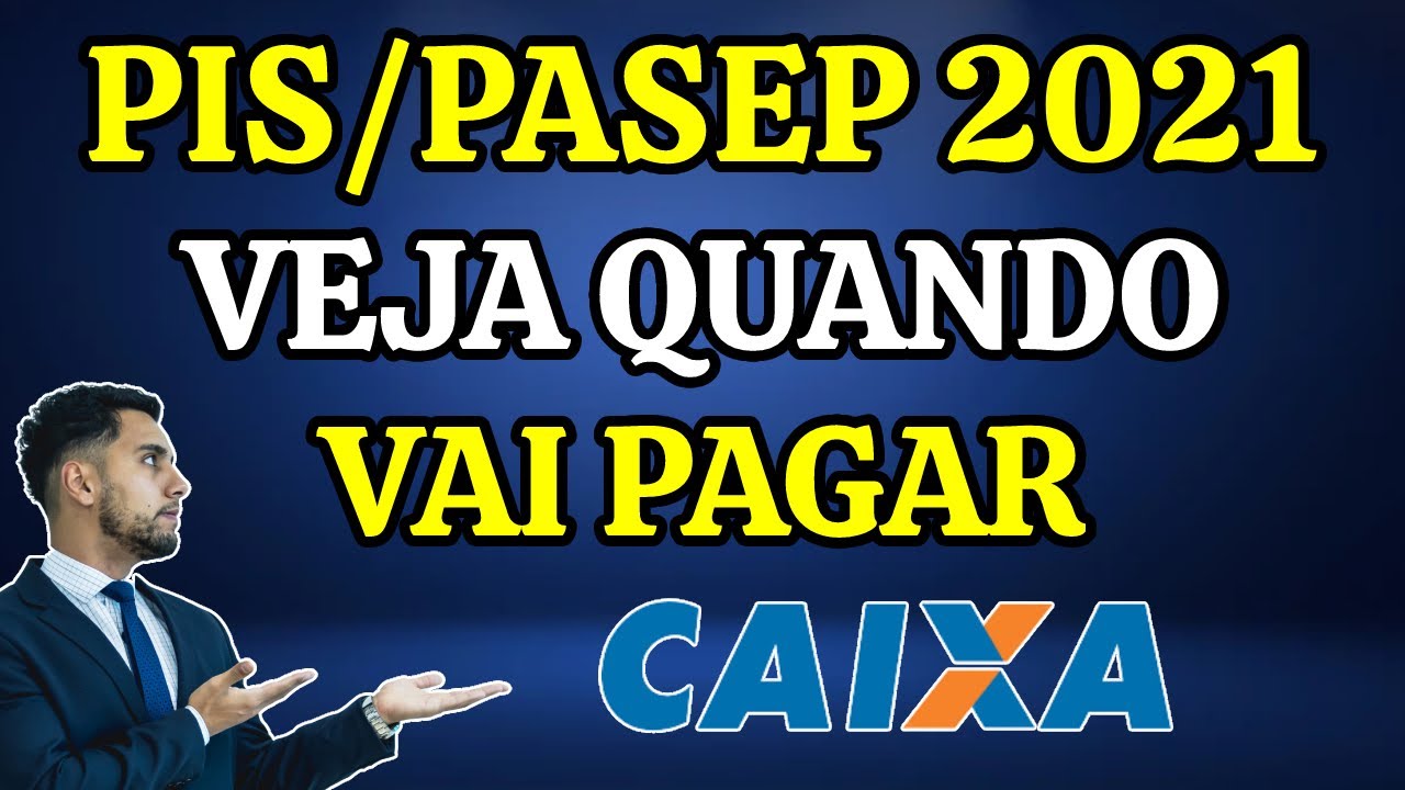 PIS/PASEP 2021: FINALMENTE CALENDÁRIO DE PAGAMENTO - VEJA QUANDO VAI ...