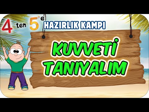 Kuvveti Tanıyalım 📗 4'ten 5'e Hazırlık Kampı #2025