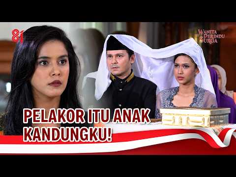 Pelakor Kena Karma Paling Menyakitkan! | Wanita Perindu Surga Ep 71 Full