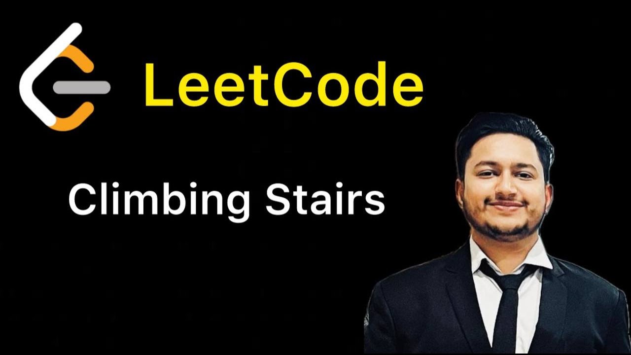 Climbing Stairs Leetcode Dynamic Programming Explained Youtube 9019