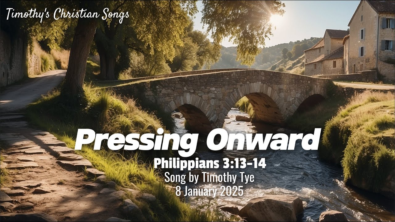 Pressing Onward (Phillipians 3:13-14) - YouTube