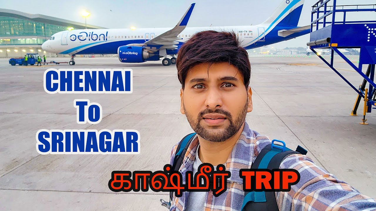 Chennai to Srinagar Flight| Kashmir Trip | Travel Vlog | Tamil - YouTube