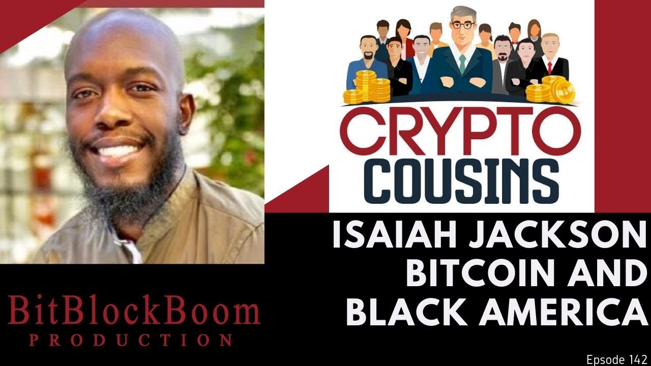 Isaiah Jackson, Bitcoin and Black America - YouTube