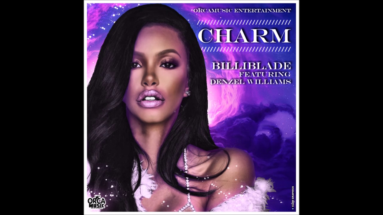 Charm-Billiblade ft. Denzel Williams (promo) - YouTube Music