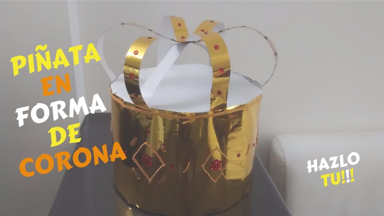 Como hacer una piñata en forma de corona - Giany Cruz - YouTube