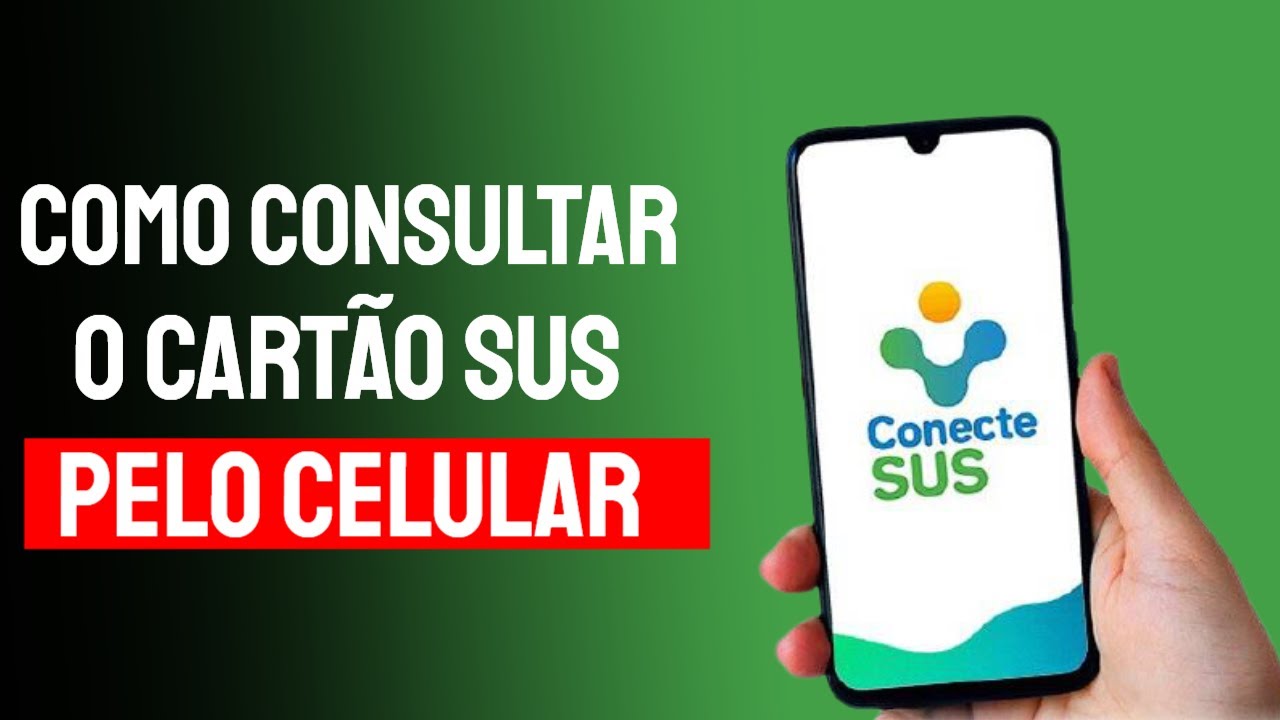 Como consultar o cartão do SUS pelo aplicativo Conecte SUS - YouTube