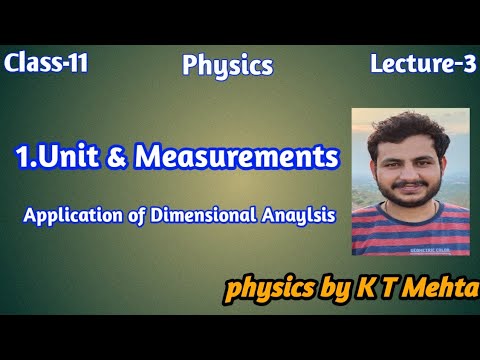 Class11:Unit & Measurements Lecture-3(Application of Dimensions) - YouTube